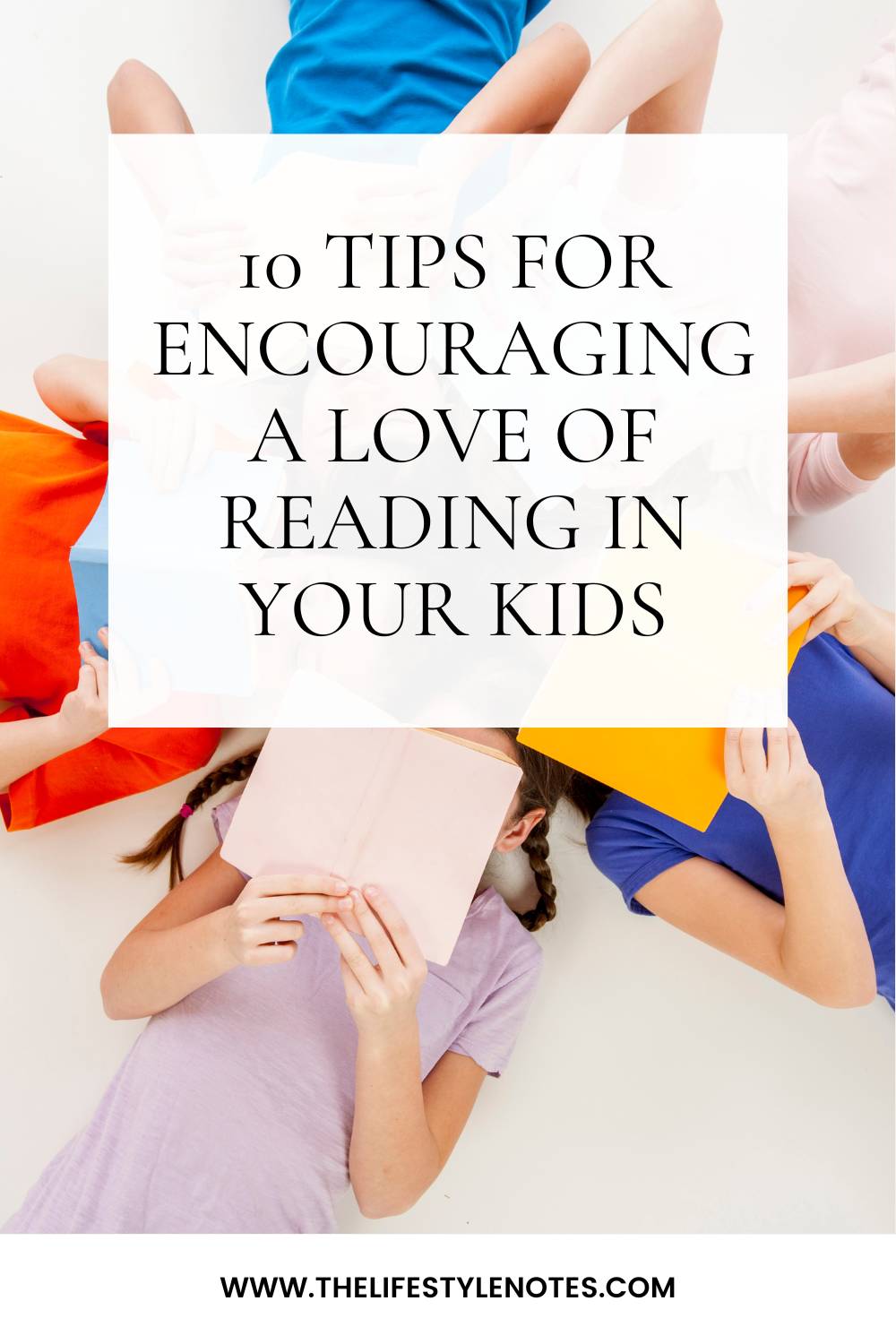 Raising a Reader: Tips for Encouraging a Love of Reading in Kids - The ...
